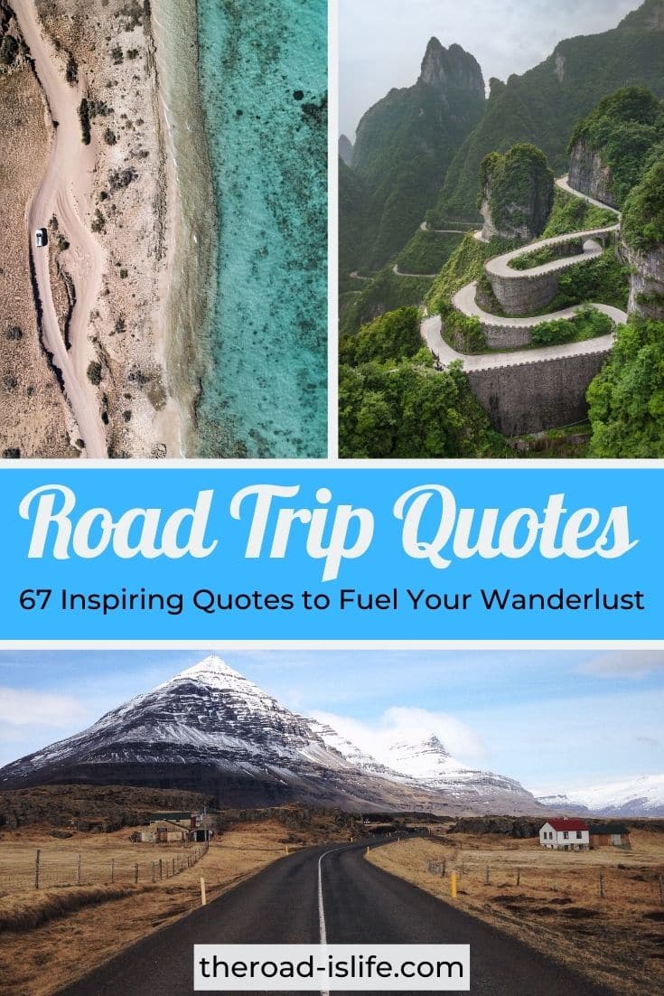 Road Trip Quotes - 67 Hand Picked Quotes to Inspire Adventure